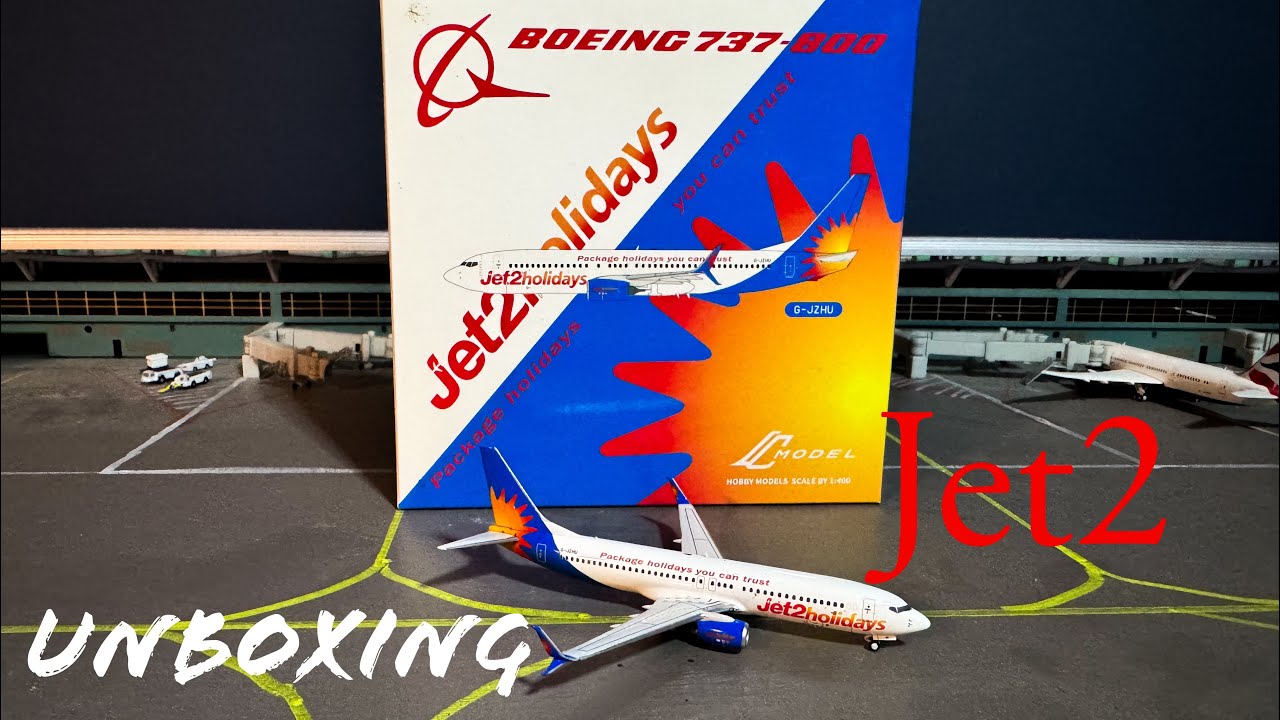 Aircraft Unboxing hobby models (Jet2 737-800) - YouTube