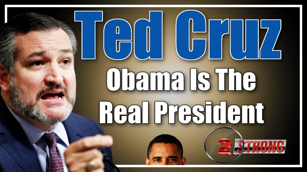 Ted Cruz Believes Obama Is "The Real President" - 2 STRONG - - YouTube