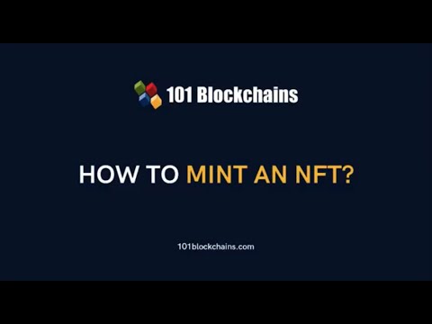 How to Mint an NFT - 101 Blockchains - YouTube