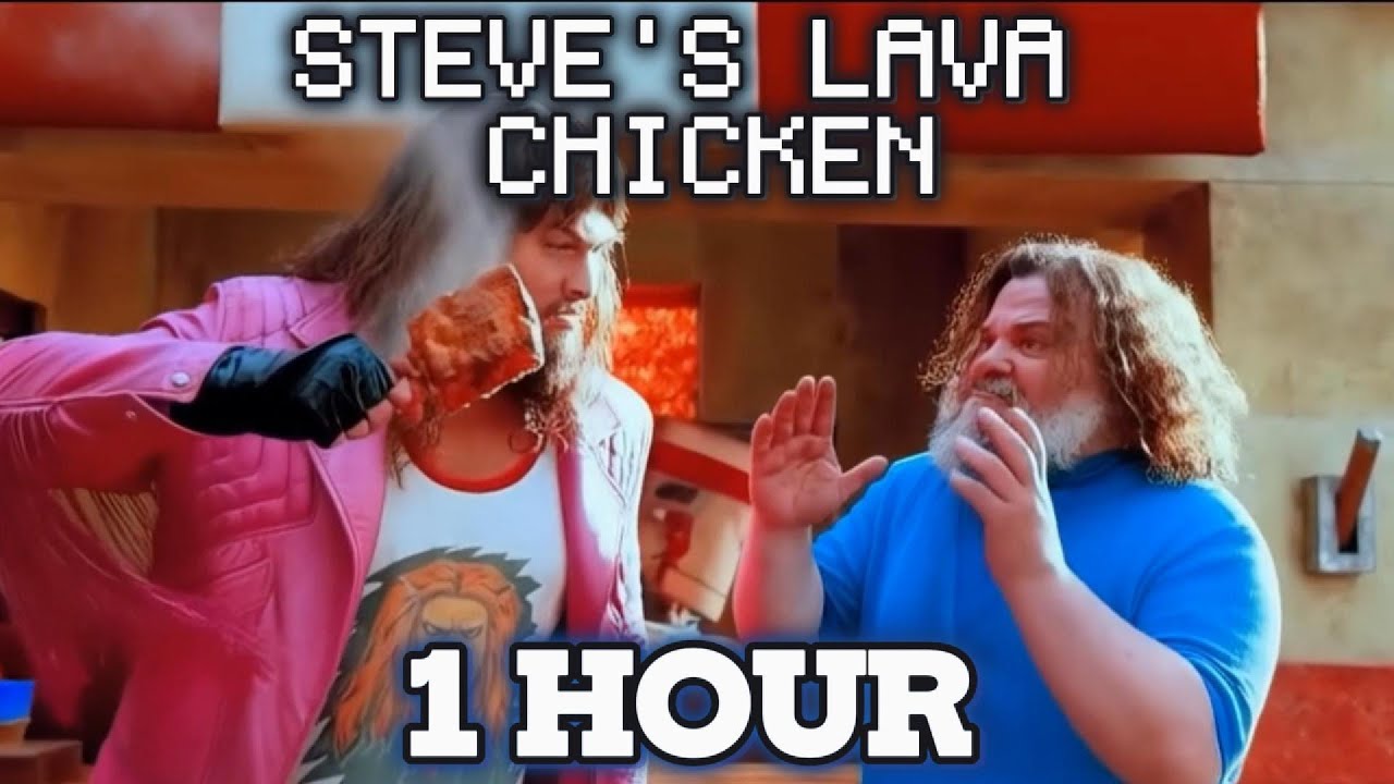 Steve's Lava Chicken Song (1 HOUR) - YouTube