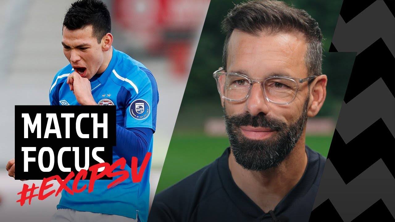 MATCH FOCUS #EXCPSV | Een blik op de historie 👁 | VAN NISTELROOIJ prijst XAVI 👏 & kijkt vooruit ...