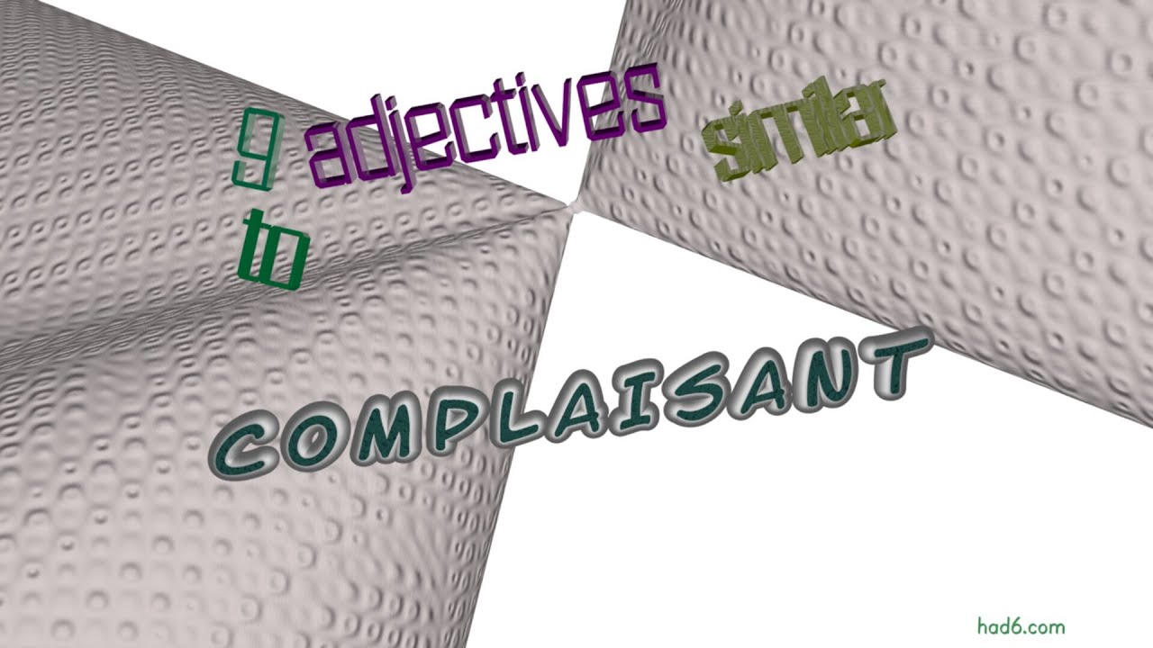 complaisant - 9 adjectives synonym of complaisant (sentence examples ...