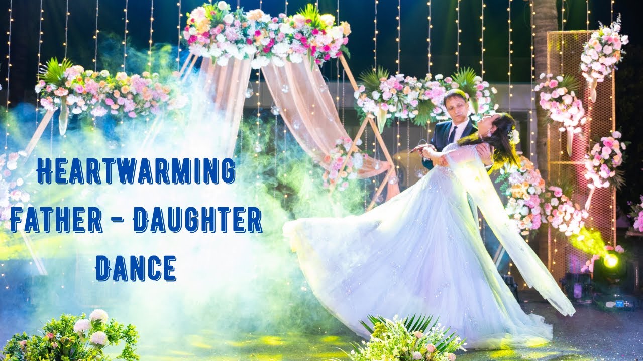 Heartwarming Father Daughter Sangeet Performance Bride Wedding