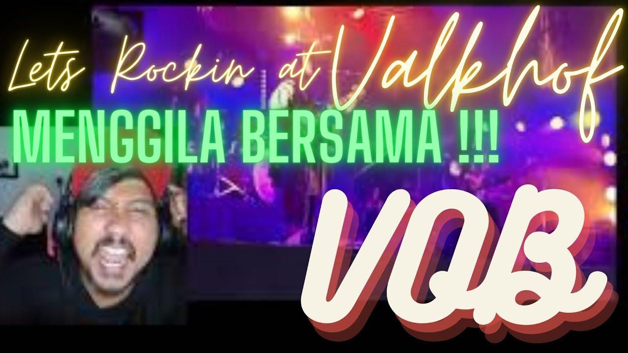VOB In Stage Of Valkhof Festival / Official Rockstar Band dari ...