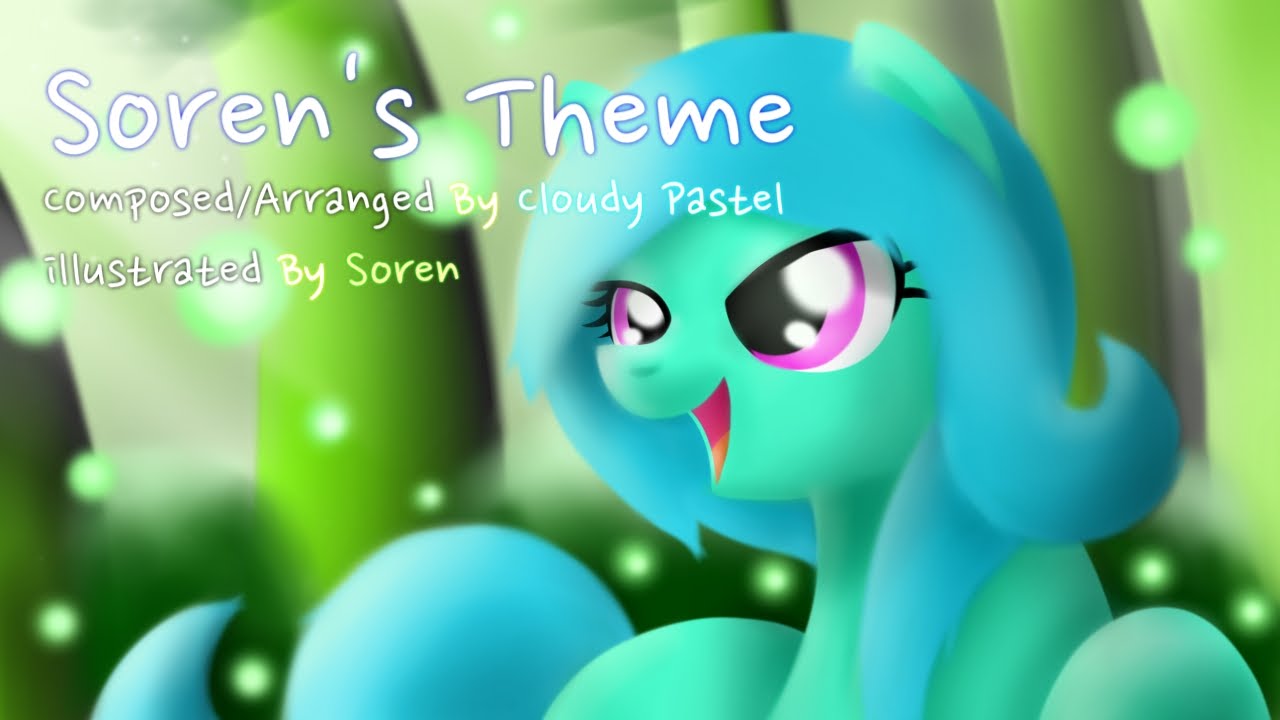 Soren's Theme (MLP OC Theme) - YouTube