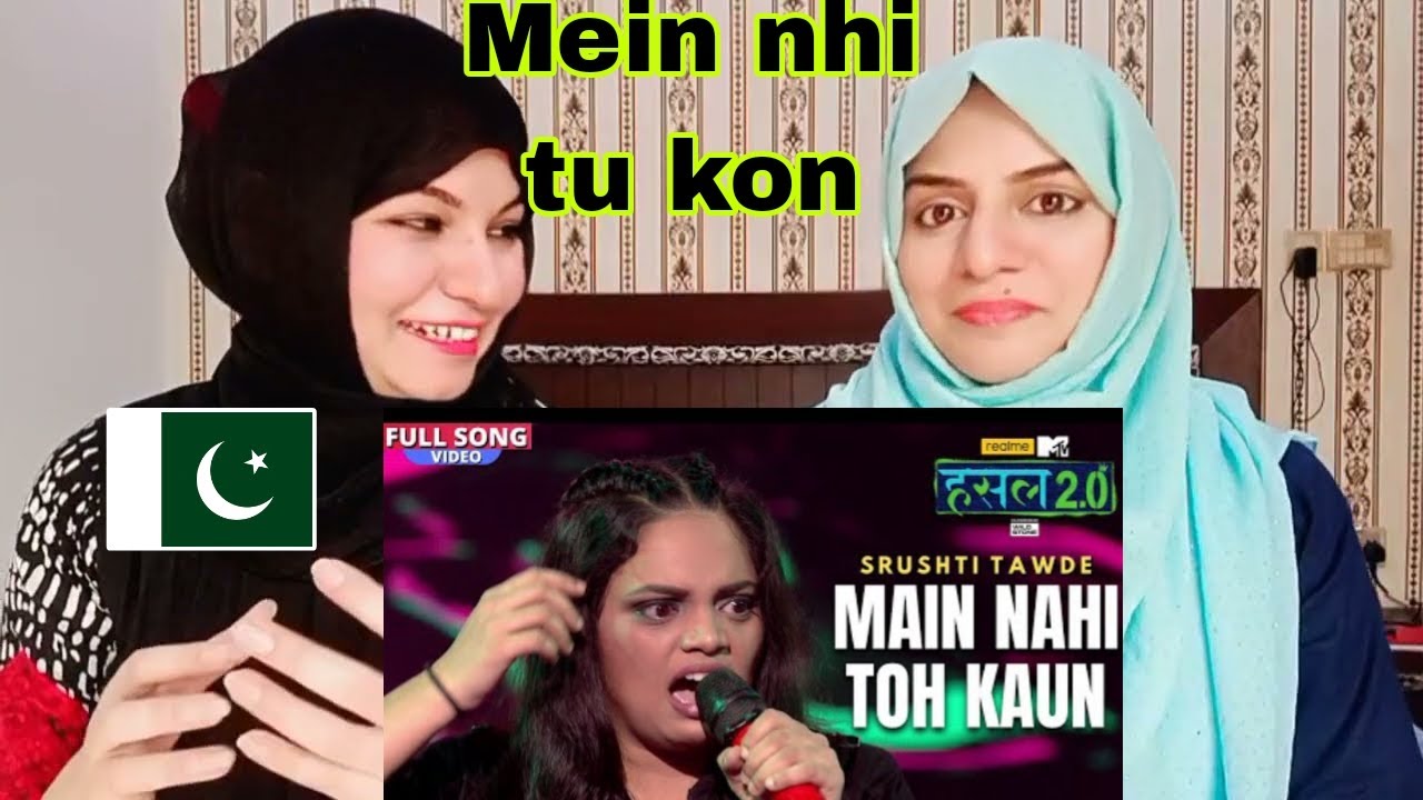 Mein nahi tou koun | srushti Tawde | pakistani Reaction - YouTube