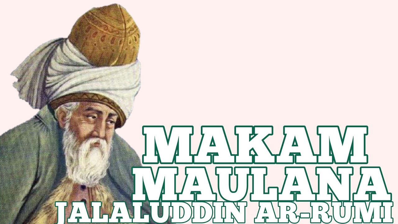 MAKAM MAULANA JALALUDDIN AR-RUMI - YouTube