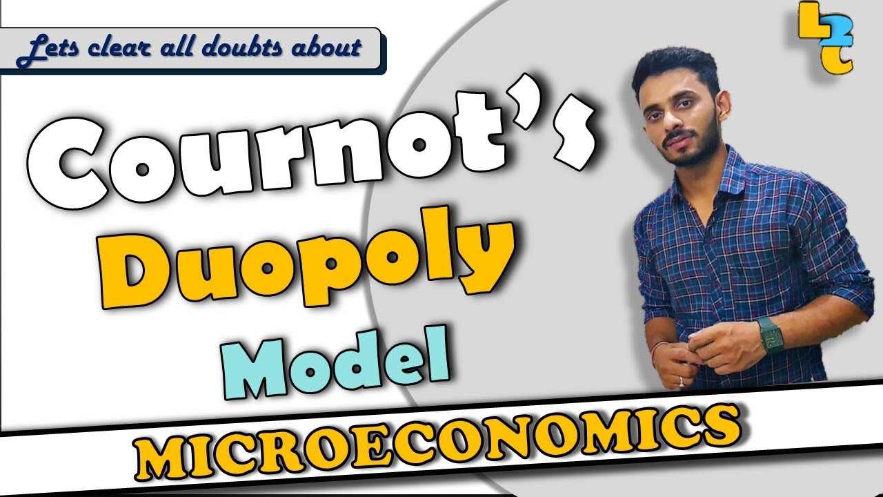 #41 Cournot's Duopoly model by Hardev Thakur - YouTube