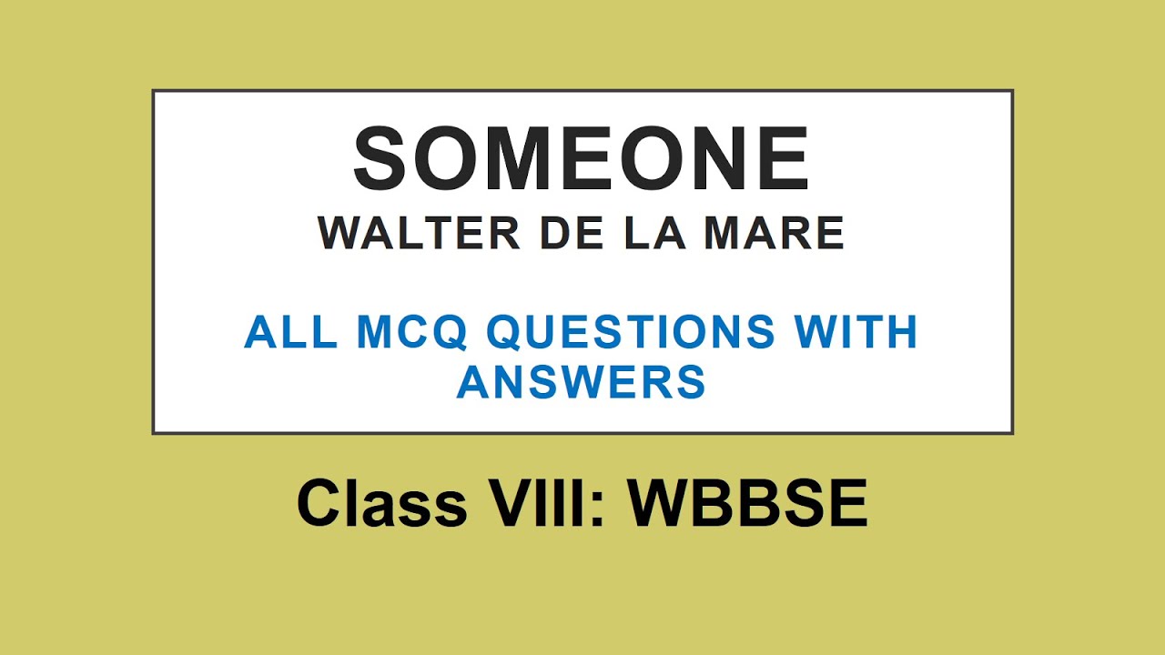 Someone By Walter de la Mare || All MCQ with Answers - YouTube