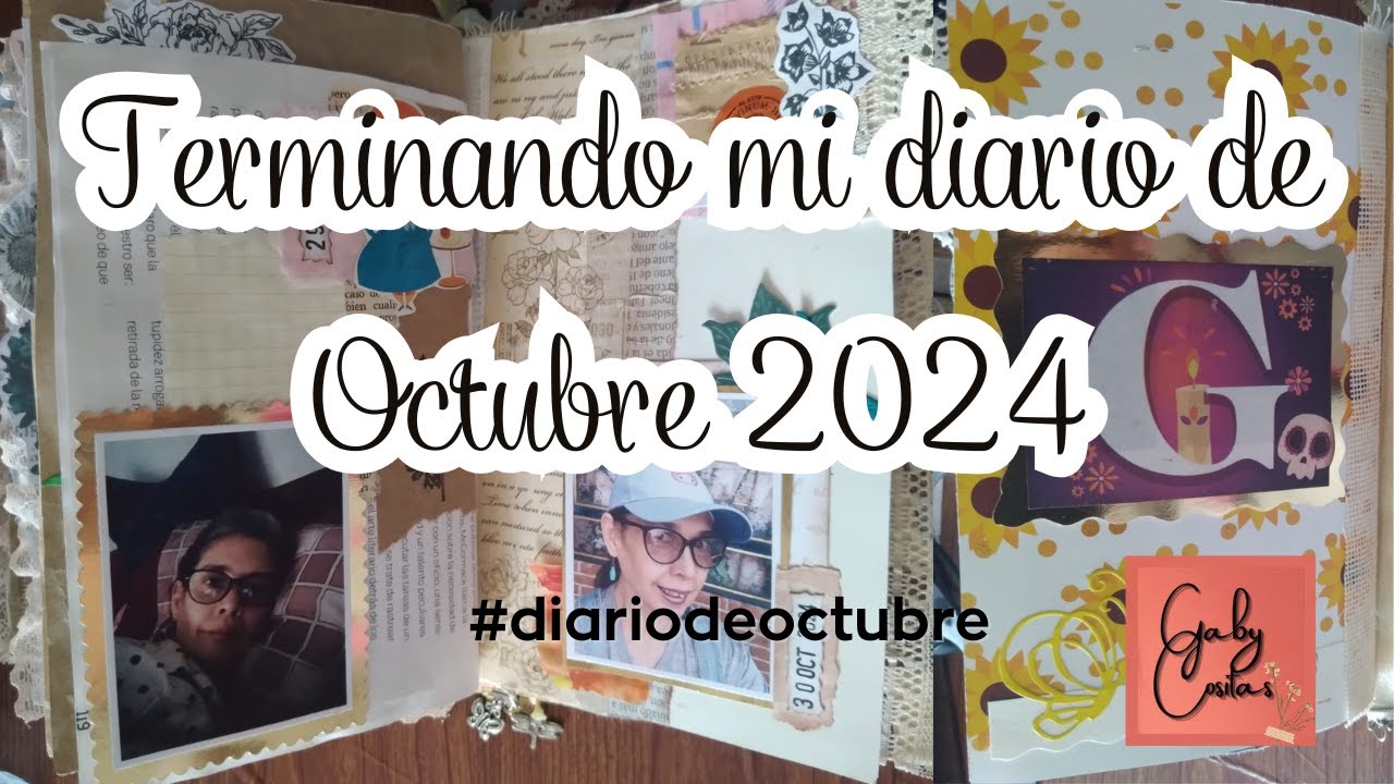 Terminando mi diario de octubre 2024, fotos, papelitos y adornos ...