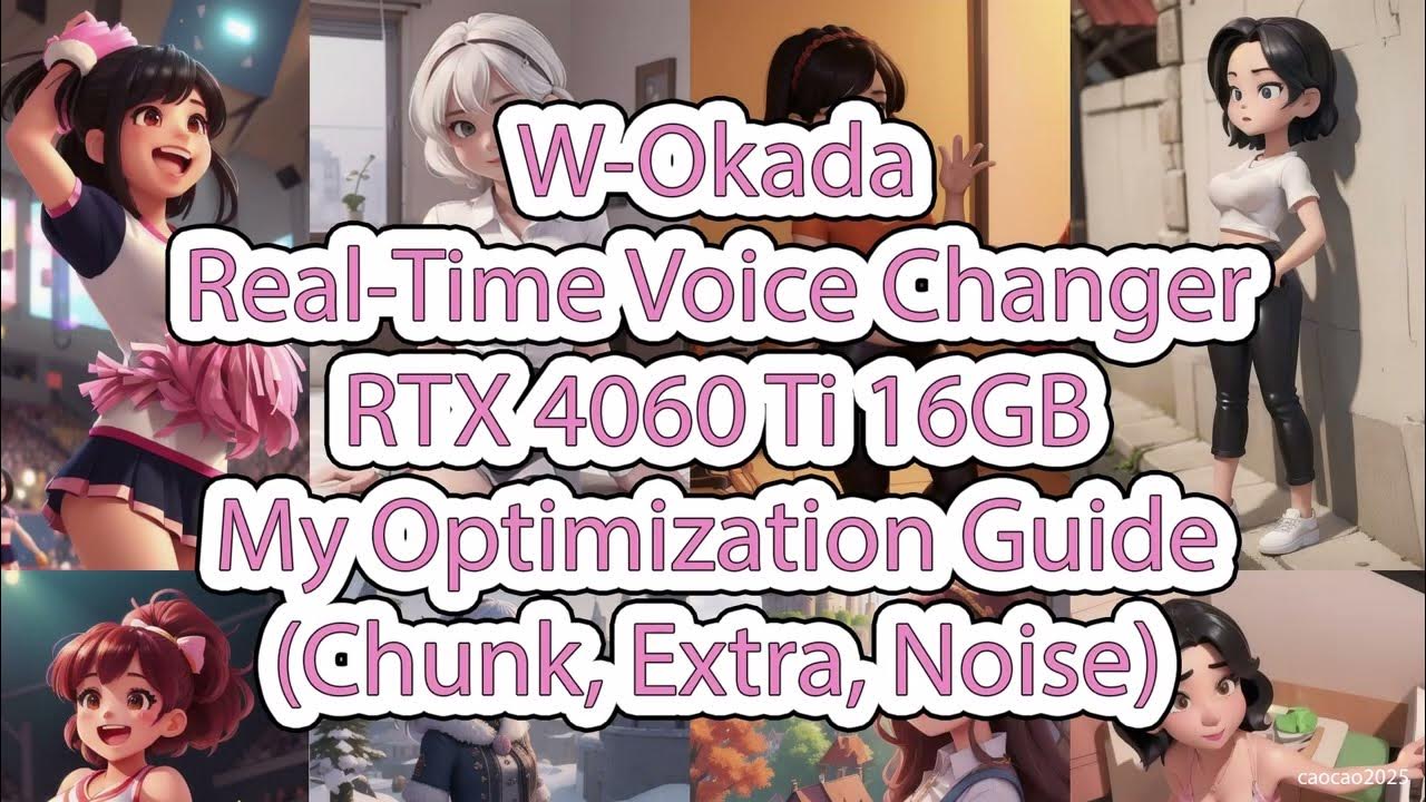 W-Okada Real-Time Voice Changer: RTX 4060 Ti 16GB - My Optimization Guide(Chunk, Extra, Noise ...