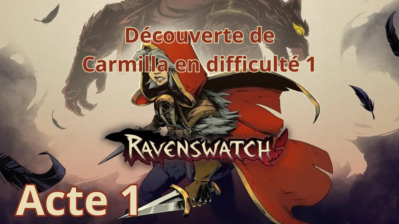 Découverte de Carmilla en difficulté aventure ! Ravenswatch 1.0 - YouTube