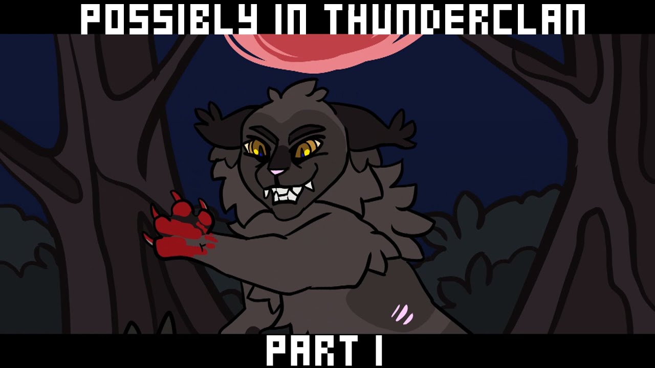 Possibly in Thunderclan Part 1 (Tigerstar Horror AU Map) - YouTube