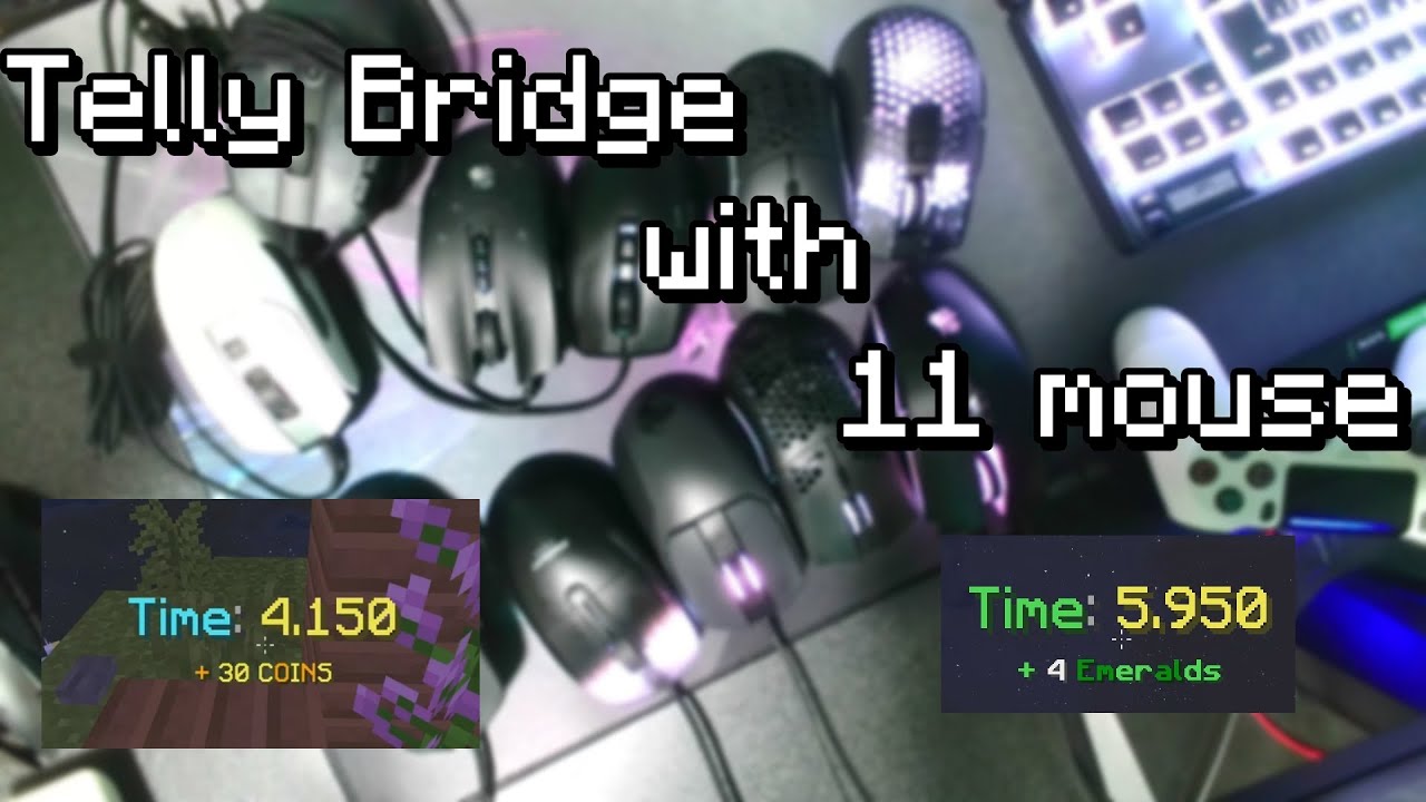 Telly Bridge with 11 mouse sound (Handcam) - YouTube