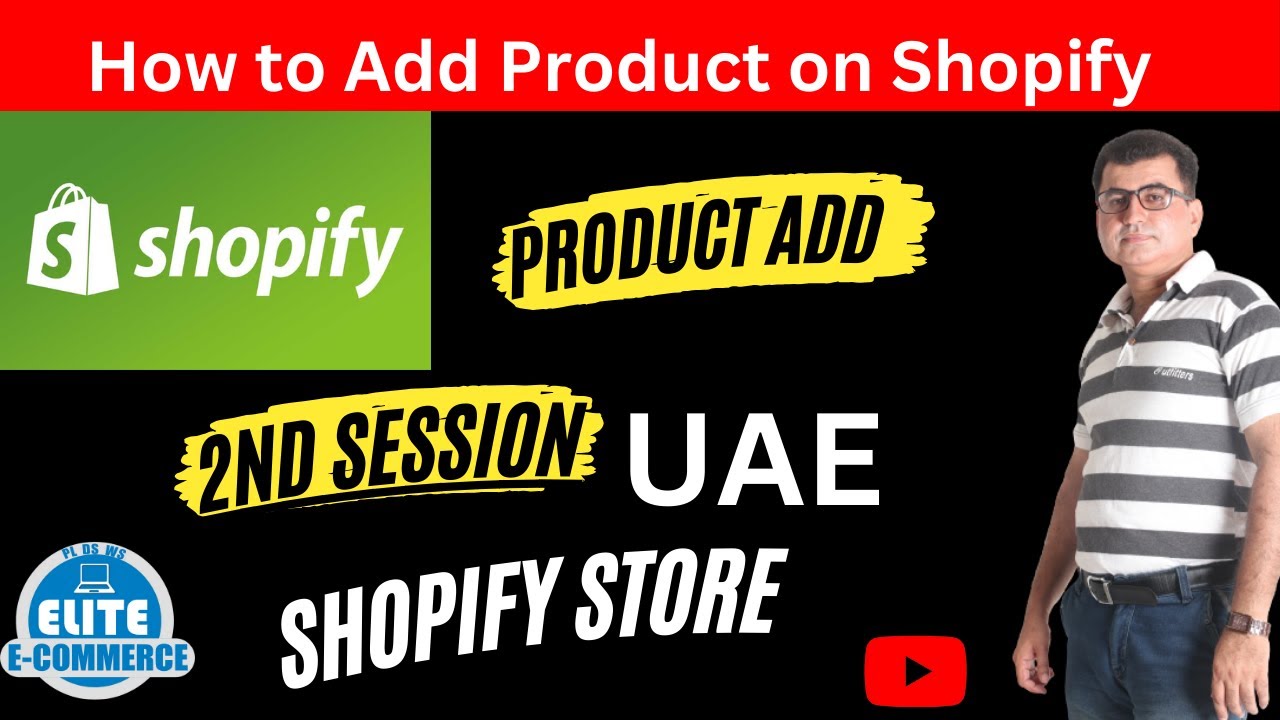 How to Add Product On Shopify | Full Course | 2nd Session | E Commerce ...