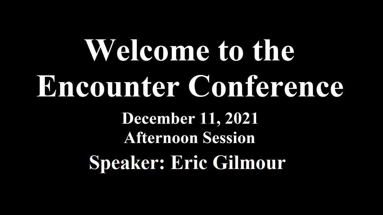 Encounter Conference - Afternoon Session | 12-11-2021 - YouTube