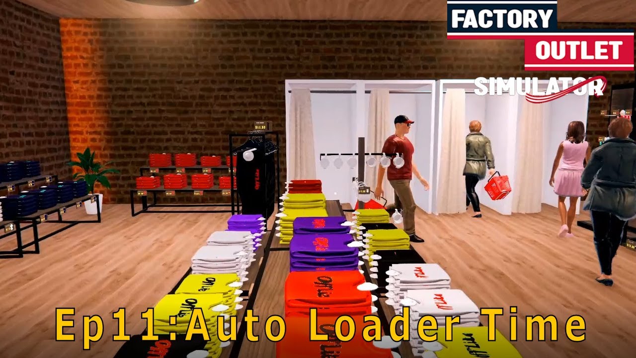 Factory Outlet Simulator Ep11 Auto Loader - YouTube