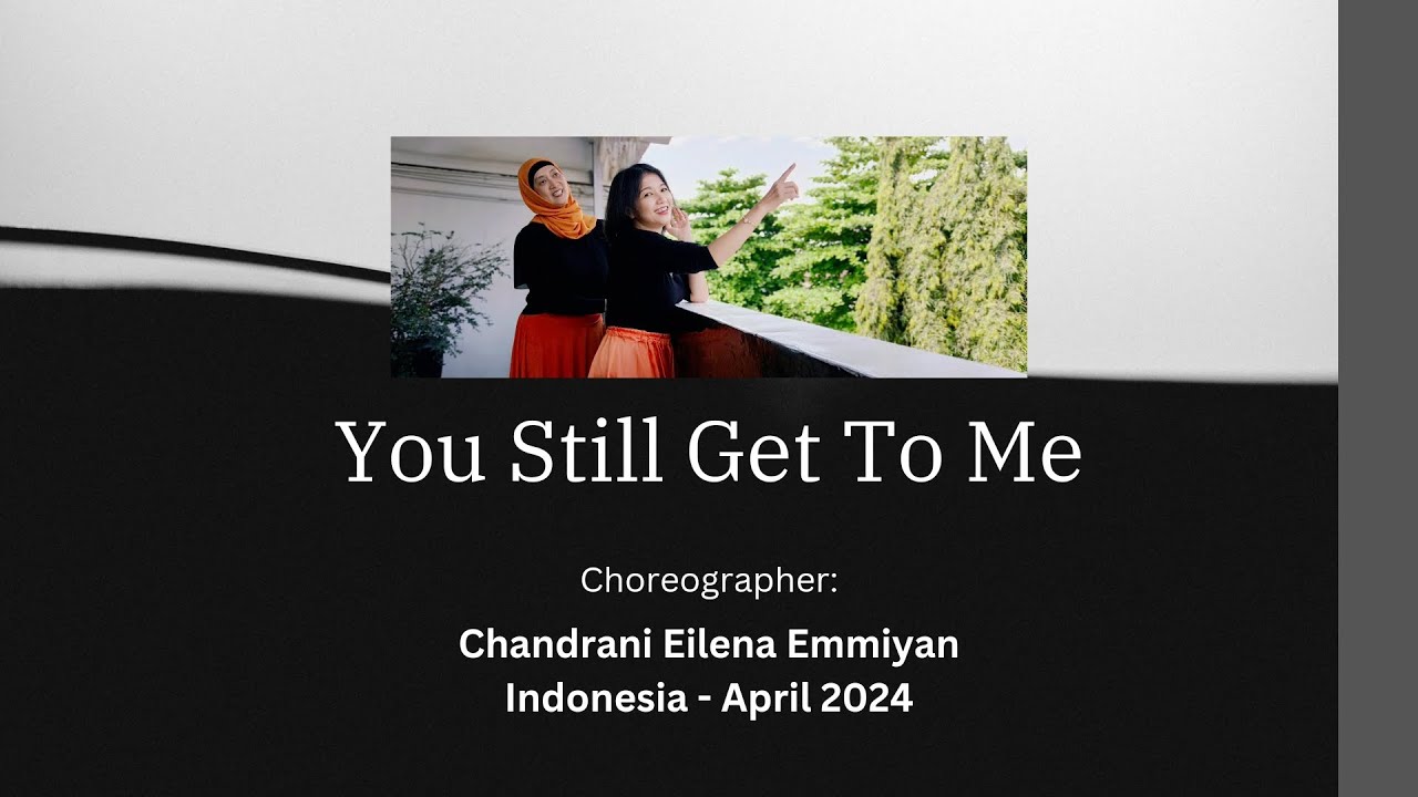 YOU STILL GET TO ME Line Dance @chandranieilenaemmi - YouTube