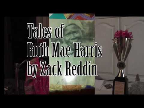 Tales of Ruthie Mae Harris - YouTube