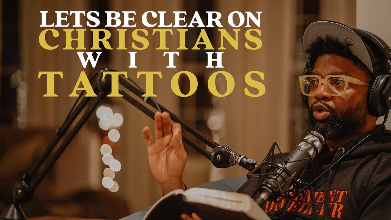 Let's Be Clear On Christians With Tattoos | Tim Ross - YouTube