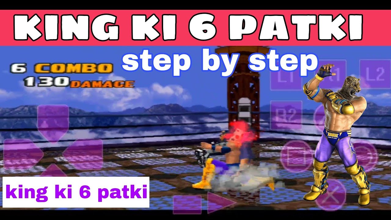 Tekken 3 king ki 6 patki || king best move || king ki full damage move ...