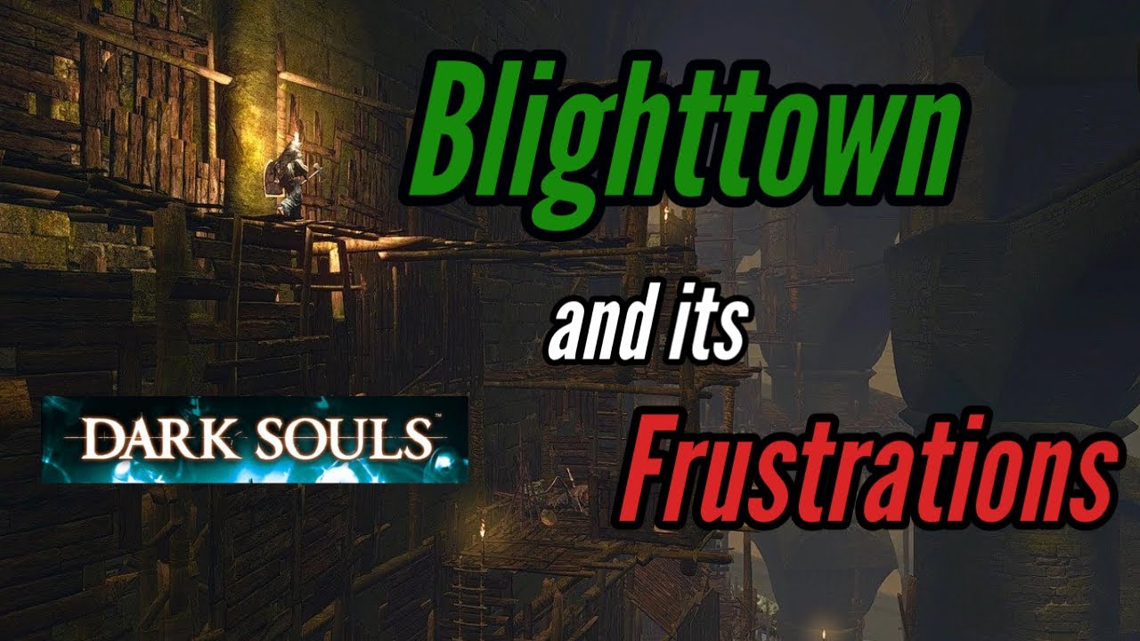 Blighttown and its Frustrations (Dark Souls) - YouTube