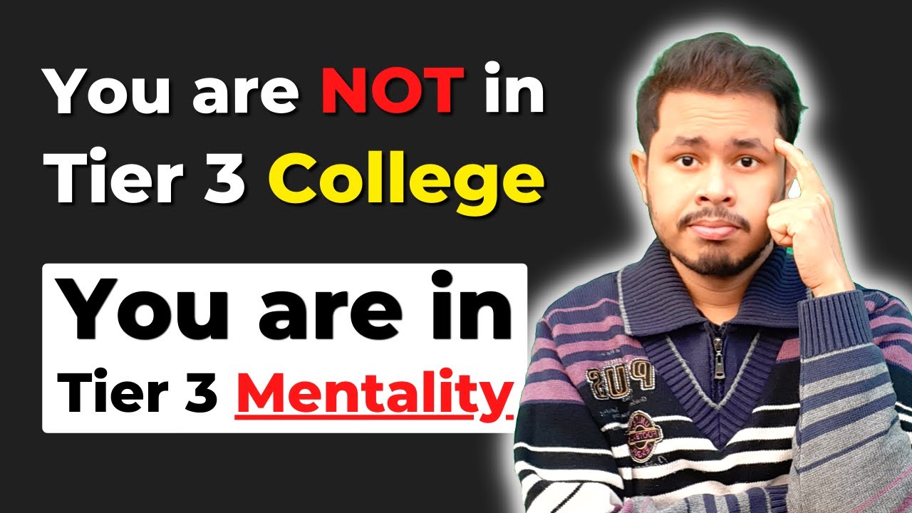 Didn't get IIT? | How to be Successful inside Tier 3 Colleges in India ...