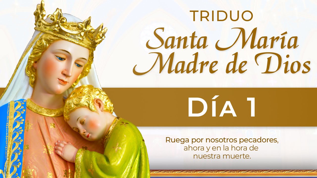 Triduo a Santa María Madre de Dios 🕯 Día 1 🕯 Padre Ricardo del Campo ...