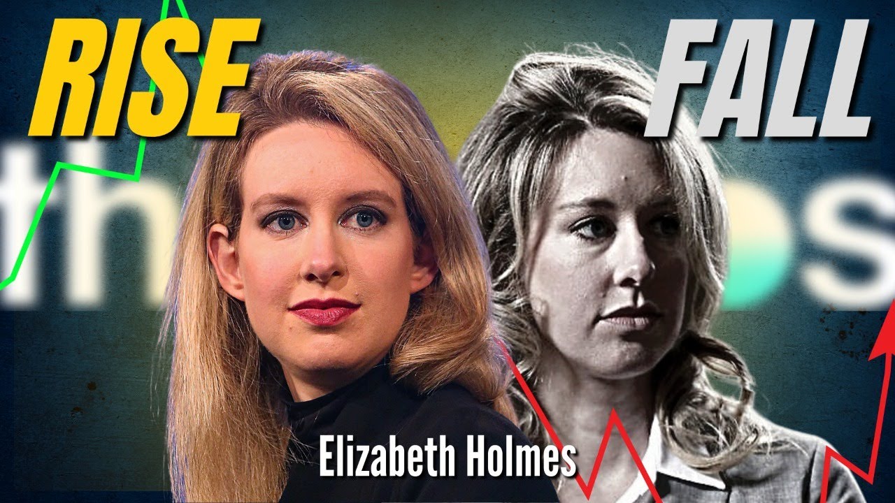 Elizabeth Holmes: From Silicon Valley Darling to Fraudster - YouTube