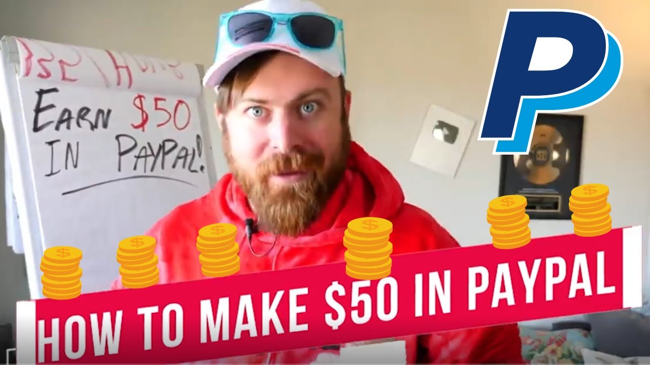 How to Earn $50 in PayPal Money OVER and OVER AGAIN (Beginner's ...