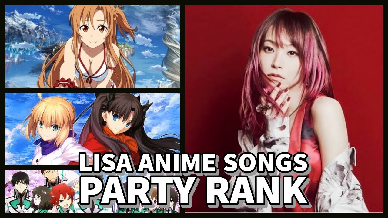 Top LiSA Anime Songs | Party Rank - YouTube