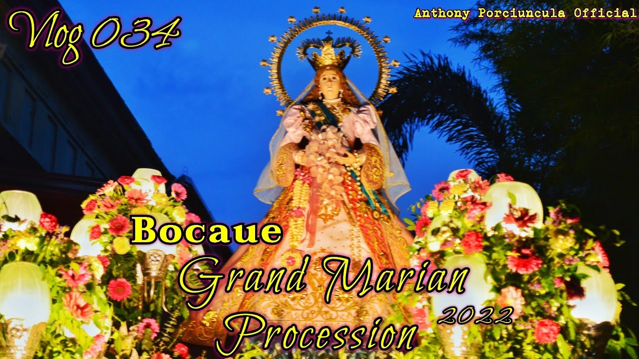 BOCAUE GRAND MARIAN PROCESSION 2022 - YouTube