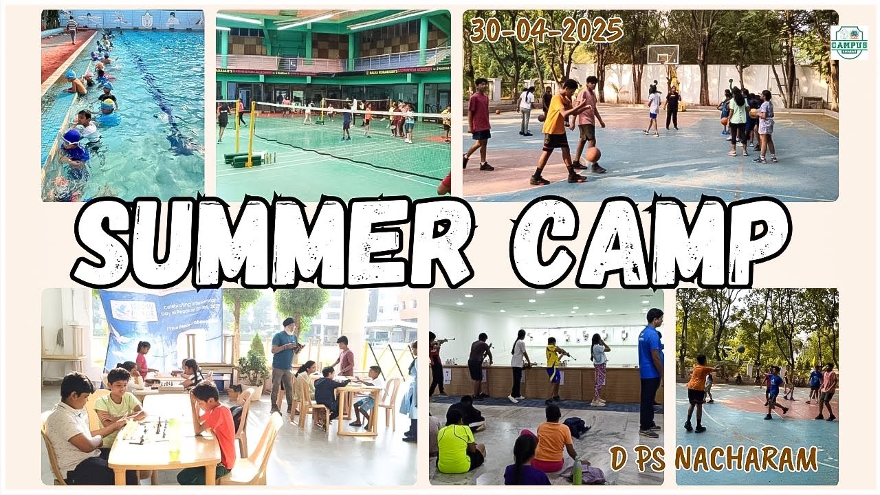 SUMMER CAMP DPS NACHARAM 30 04 2025 |CAMPUSKHABAR| #summercamp # ...