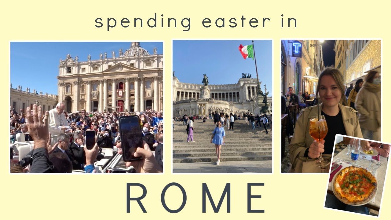 spending easter in rome | april 2022 - YouTube