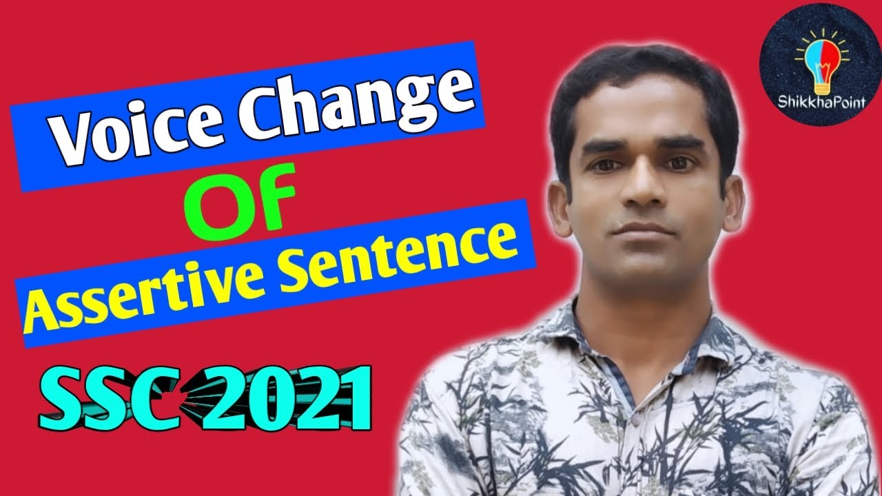 Voice Change Of Assertive Sentence 2021|Voice Change For SSC 2021 ...