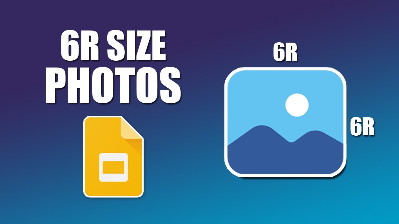 How To Make 6R Size Photo In Google Slides YouTube how-to-make-6r-size-photo-in-google-slides-youtube
