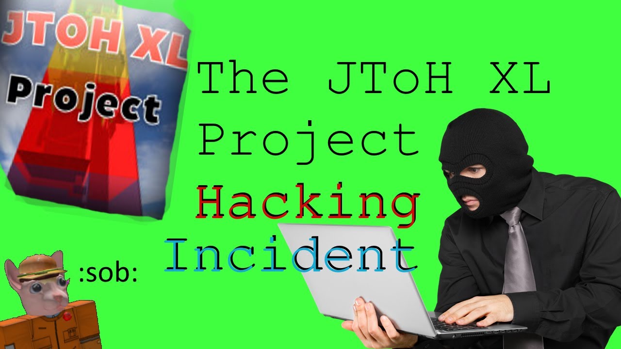 JToH XL Project Hacking Incident Explained - YouTube