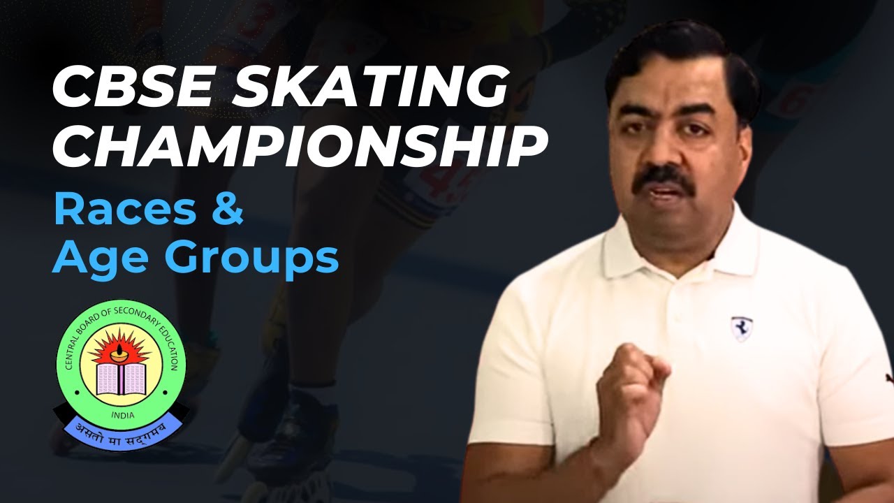CBSE Skating Championship | Races And Age Groups For CBSE Skating ...