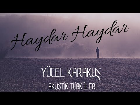 Yücel Karakuş - Haydar Haydar (Official Video)