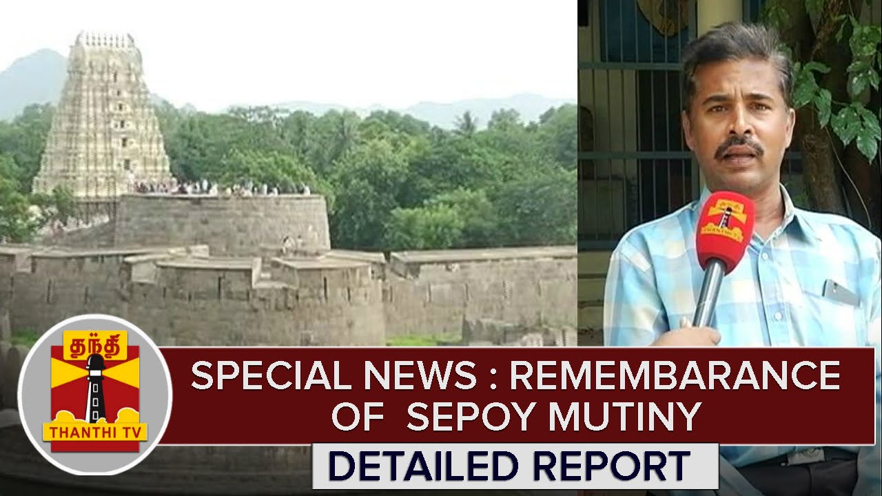 Special News : Remembrance of sepoy mutiny - Detailed Report | Thanthi ...