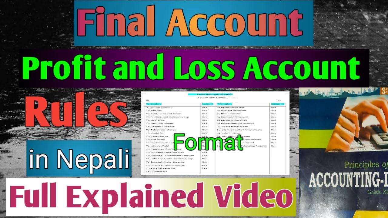 Final Account||Profit and loss Account Rules full Explained Video ...