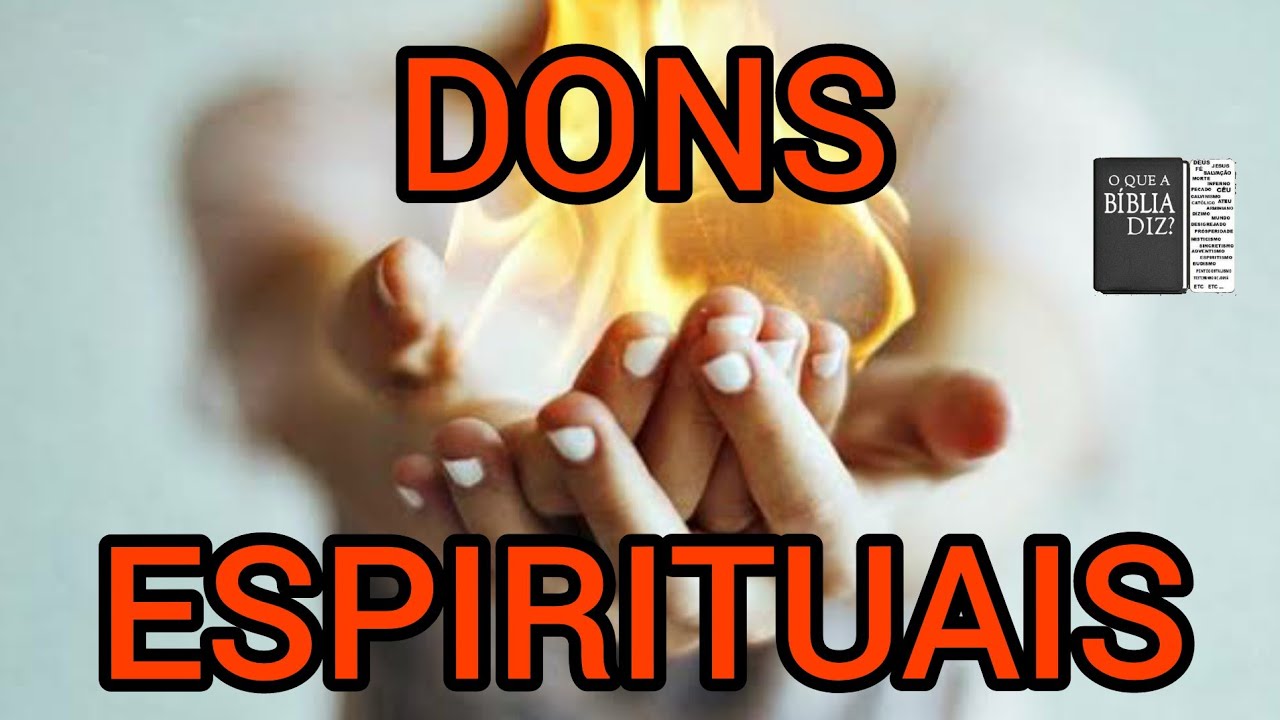 DONS ESPIRITUAIS - YouTube
