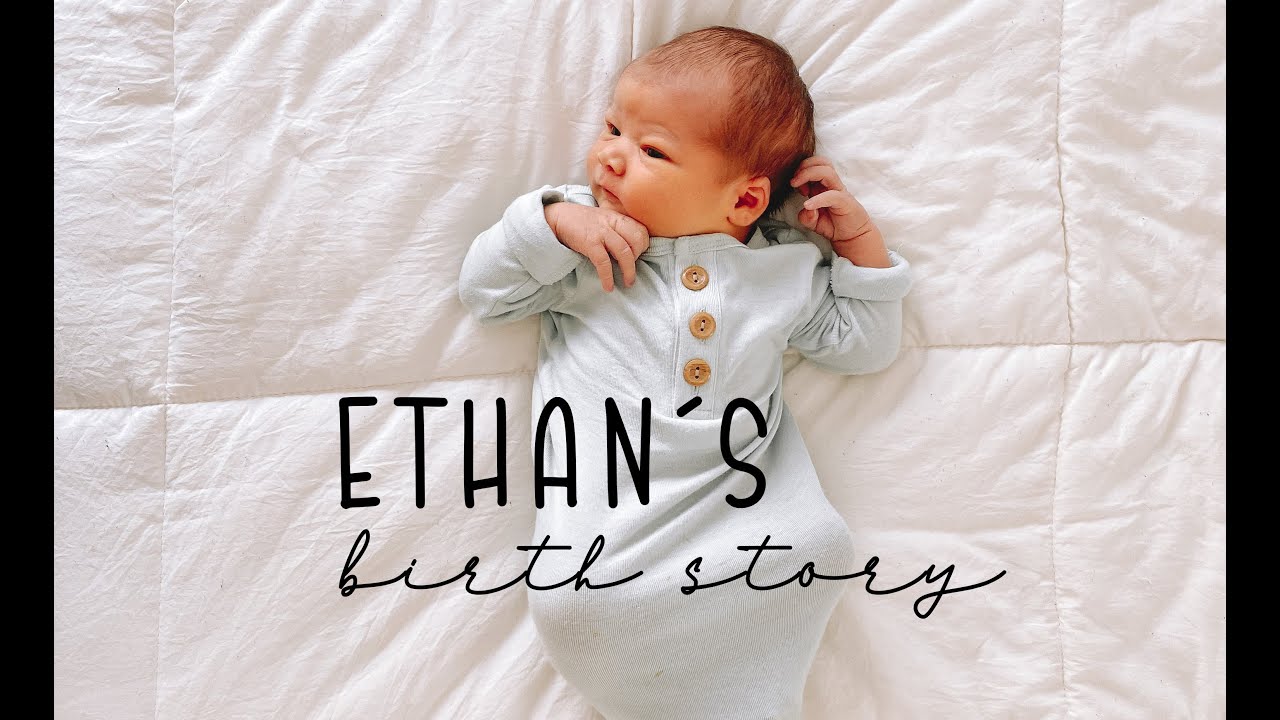 Ethan's Birth Story - YouTube