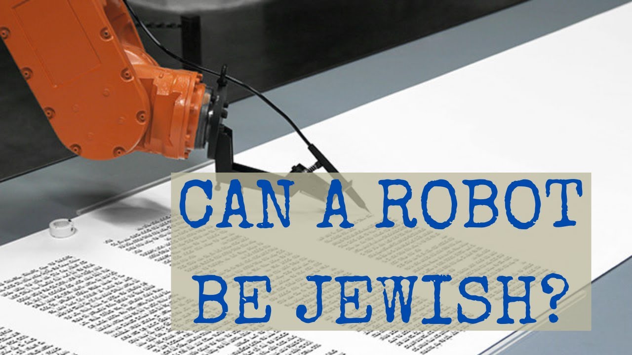 HALACHA - CAN A ROBOT BE JEWISH? - YouTube