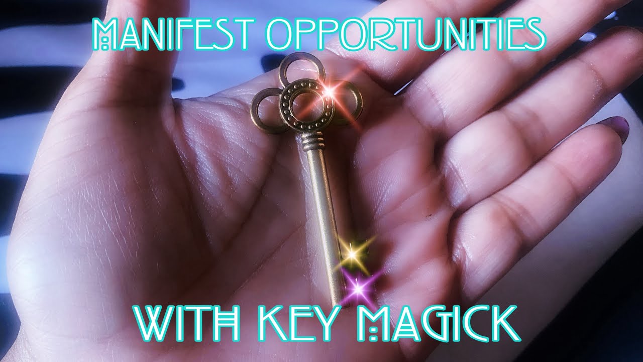 Manifest Opportunities Using Key Magick 🗝️ - YouTube