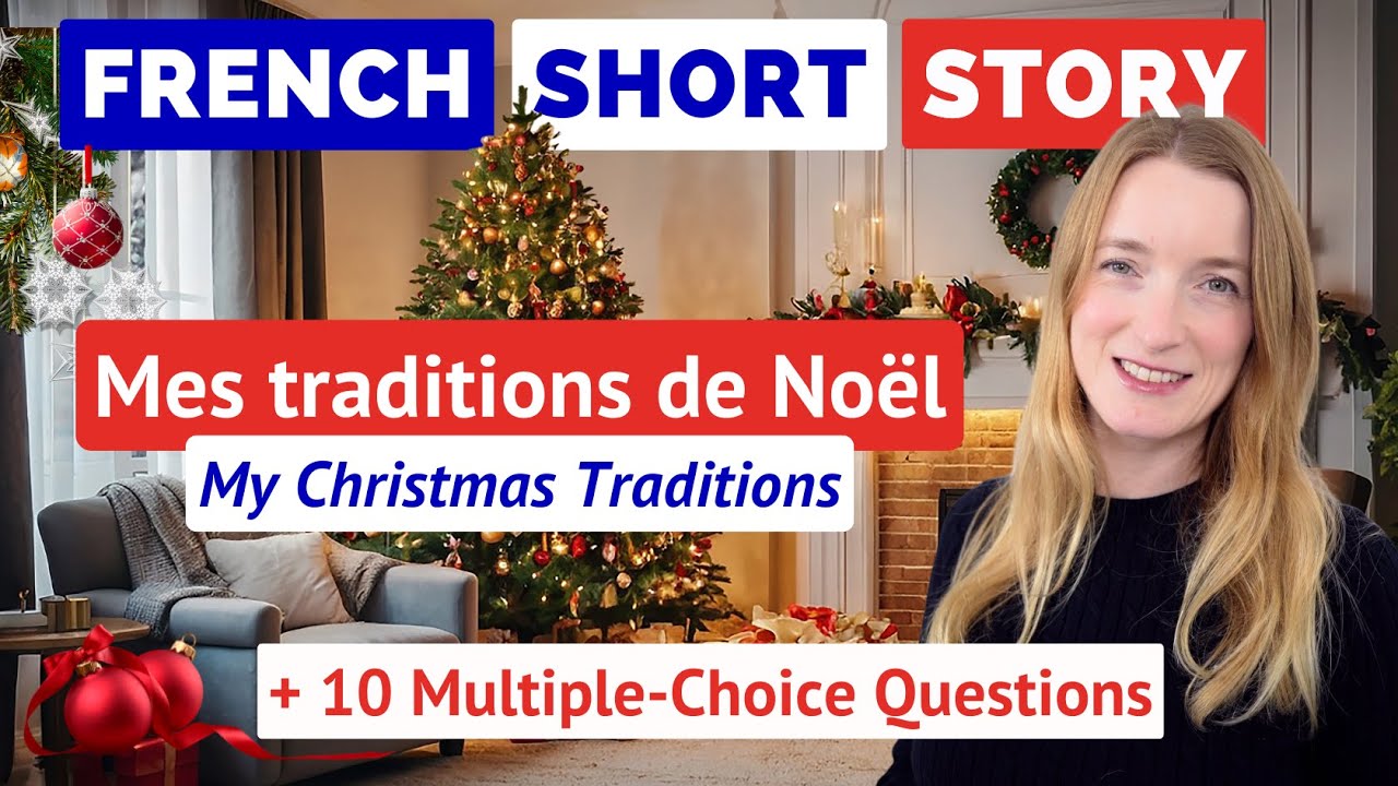 A2–B1 French Short Story “Mes traditions de Noël” 🎅 Slow & Normal Speed ...