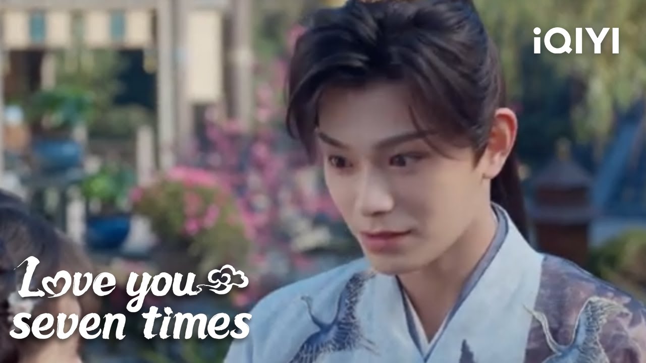 Chukong wrote many letters to Xiangyun | Love You Seven Times EP3 ...