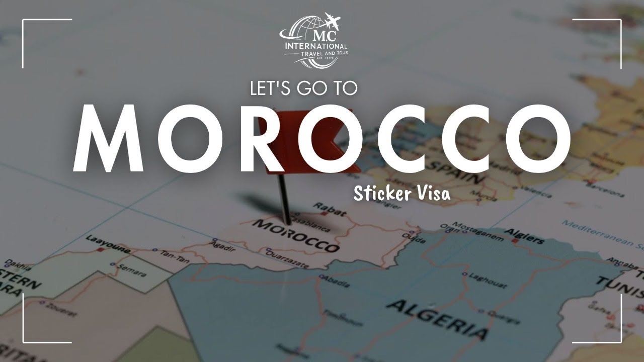 Morocco Visit Visa | How to Apply for a Morocco Visa | MC International ...
