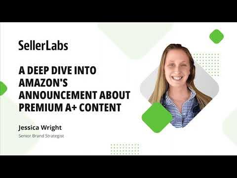 A Deep Dive into Amazon's Last Announcement About Premium A+ Content ...