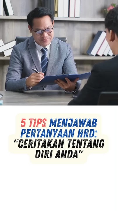 Rahasia Menjawab Pertanyaan HRD "Ceritakan Tentang Diri Anda" | Interview Sukses! - YouTube